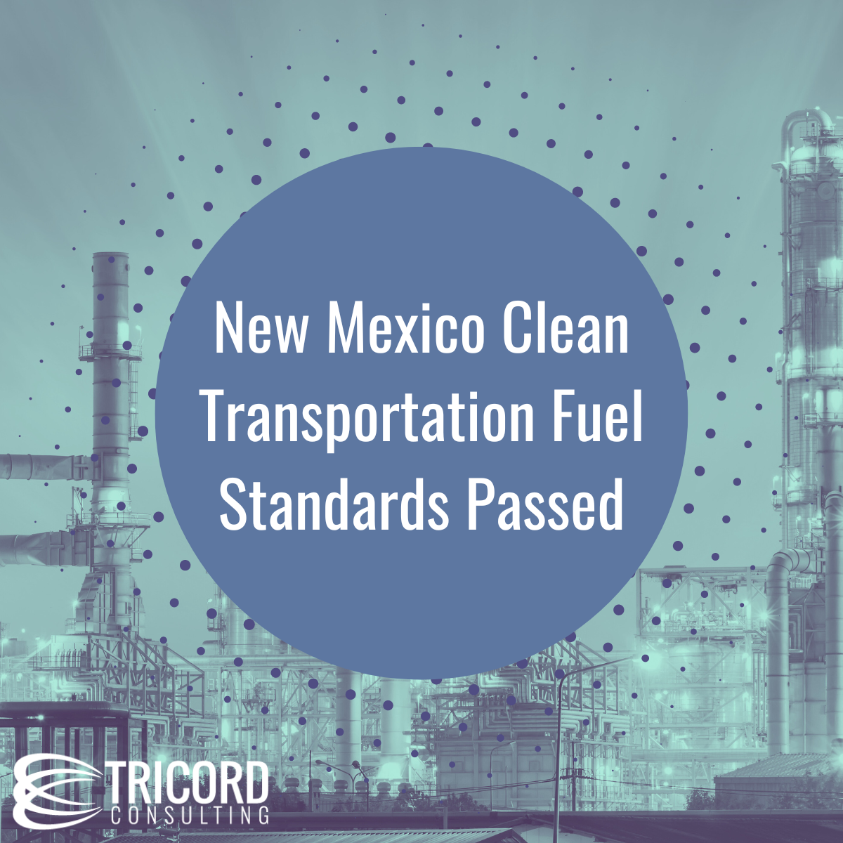 Clean Transportation Fuel Standards Passed in New Mexico - TRICORD ...